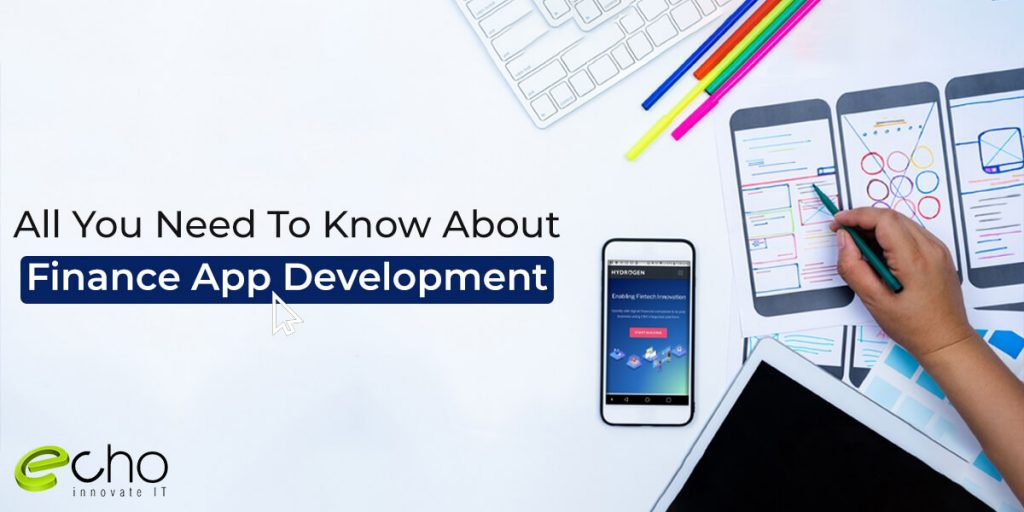 All You Need To Know About Finance App Development in 2023